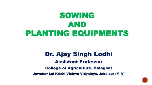 Sowing and Planting Equipments.pptx | Agriculture | Industries