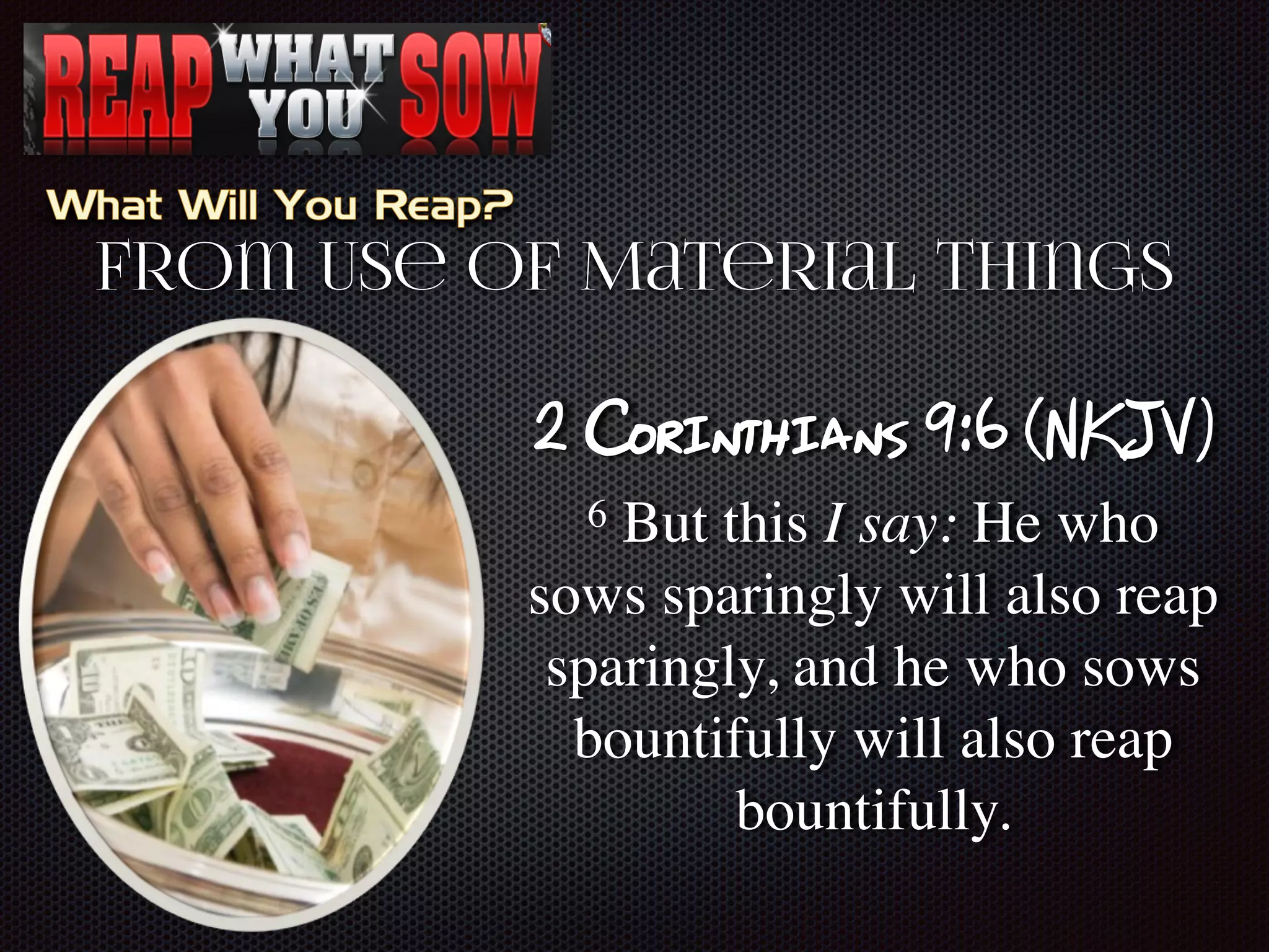 Sowing and reaping_what_will_you_reap | PDF