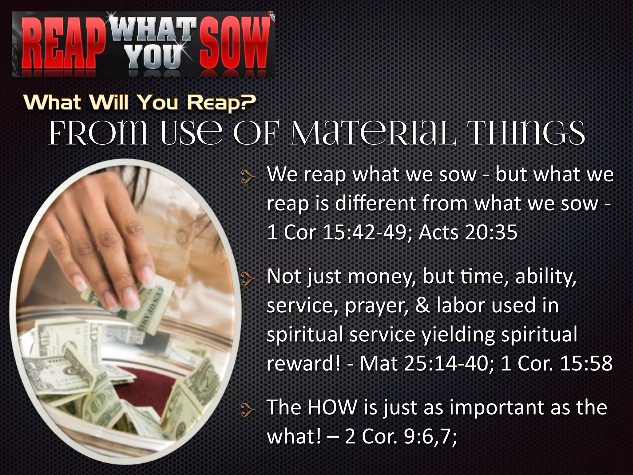 Sowing and reaping_what_will_you_reap | PDF