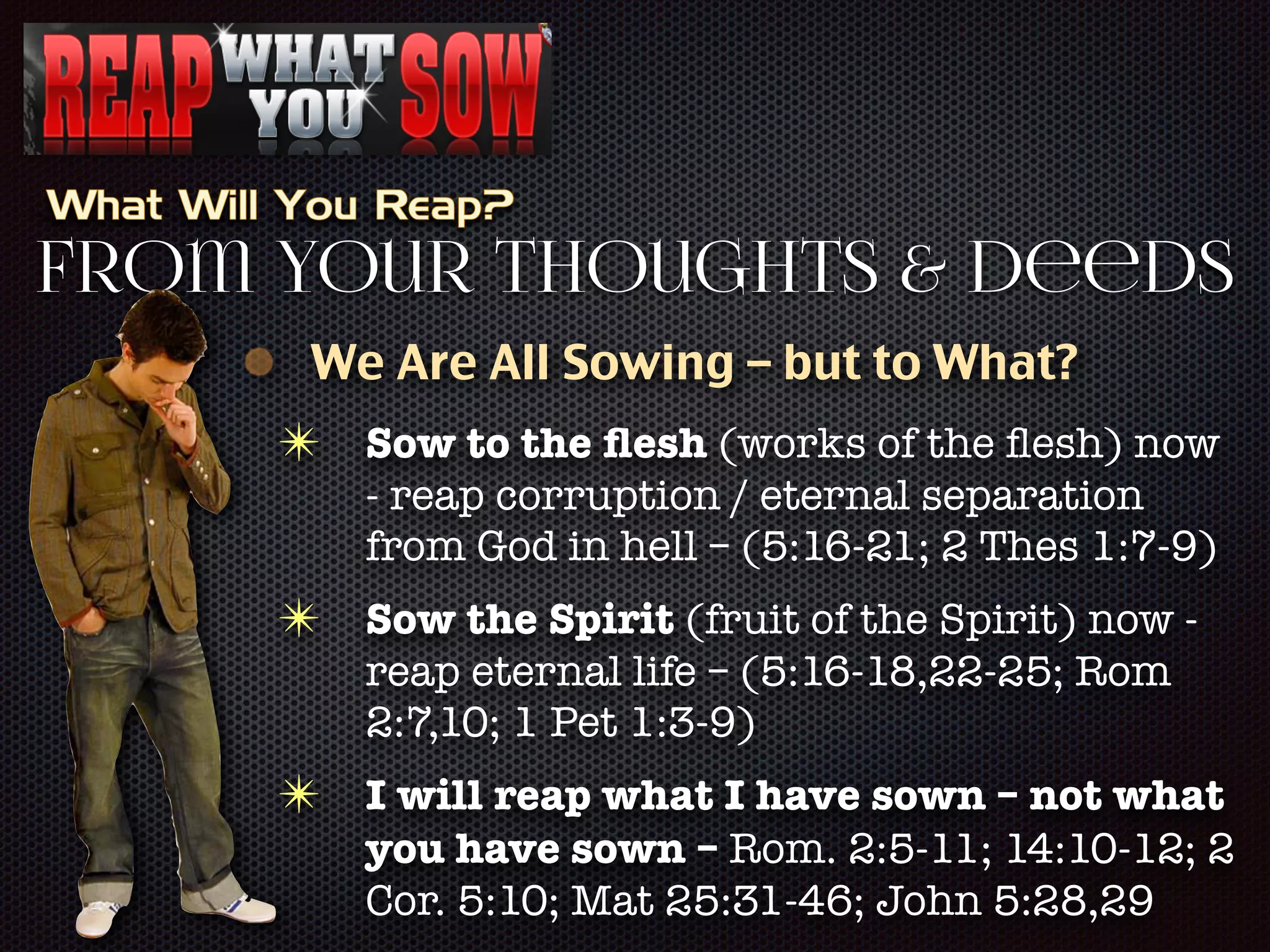 Sowing and reaping_what_will_you_reap | PDF