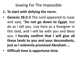 Sowing for the impossible | PPT