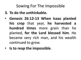 Sowing for the impossible | PPT