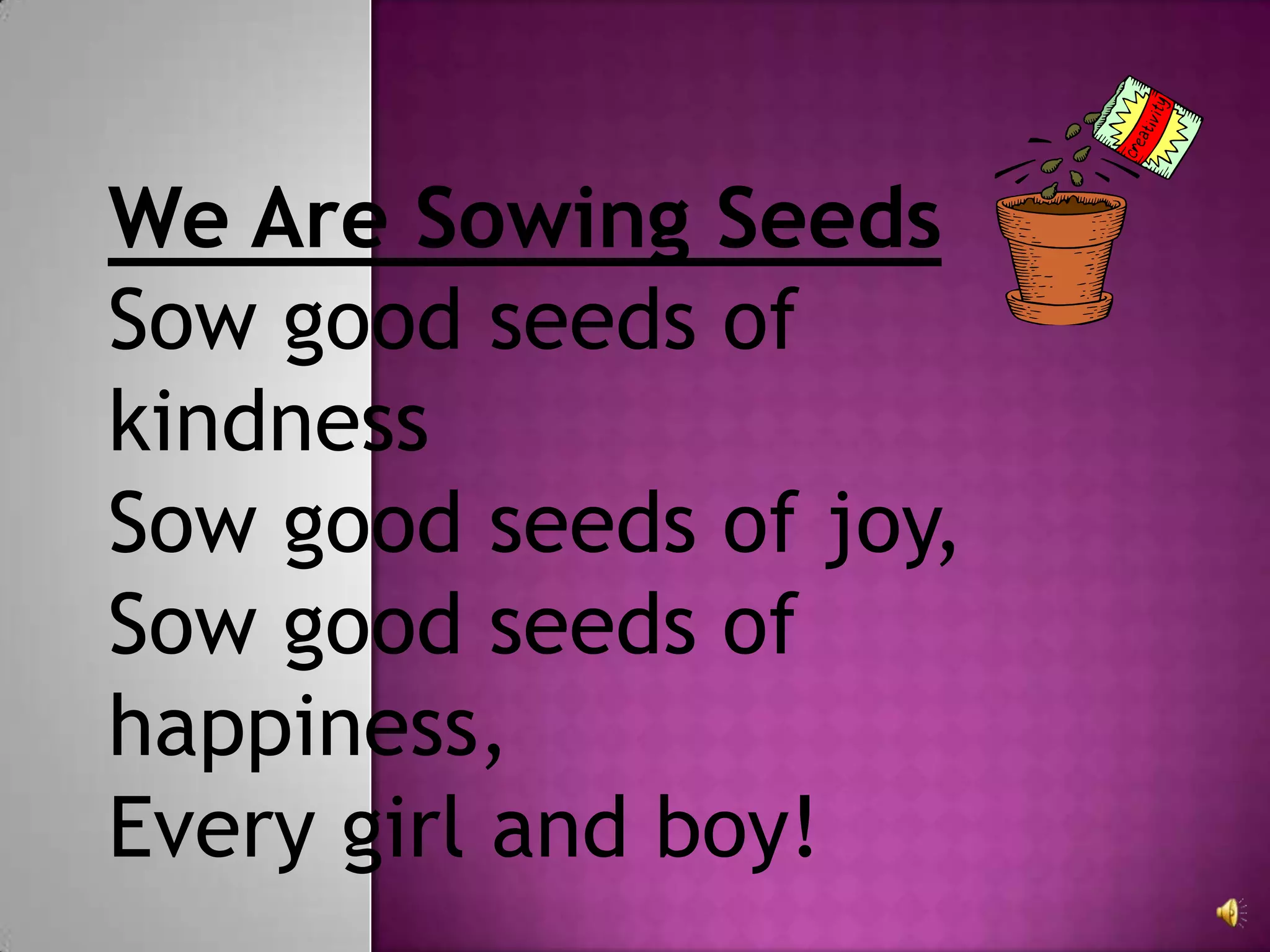 Sowing Good Seeds | PPT