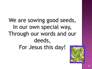 Sowing Good Seeds | PPTX