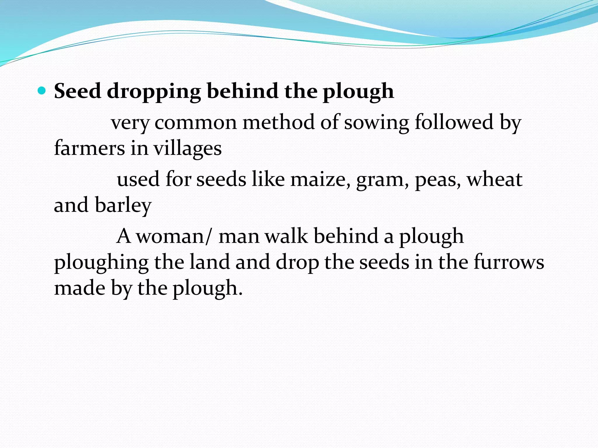 Sowing methods, seed planters - its components and functions | PPTX