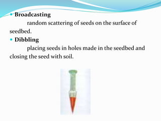 Sowing methods, seed planters - its components and functions | PPTX