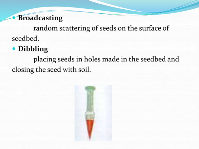 Sowing methods, seed planters - its components and functions | PPTX | Agriculture | Industries
