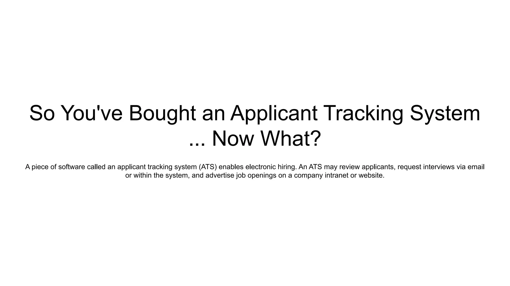 So You've Bought an Applicant Tracking System ... Now What_.pdf