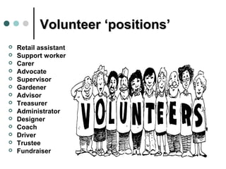 So you want to volunteer? | PPT