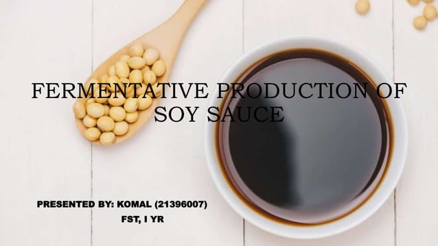 soy sauce.pptx | Cooking | Food & Drink