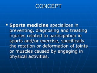 Sports medicine in physical education,bped | PPT