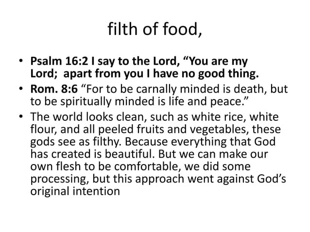 filthy, The filth of the world, the filth of God filth of food, filthy ...