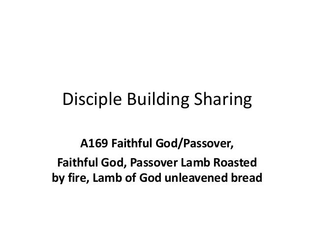 Faithful God/Passover, Faithful God, Passover Lamb Roasted by fire ...
