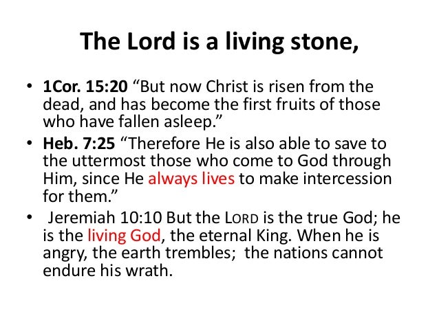 live rock, God is the Rock, the Lord is the Rock The Lord is a living ...