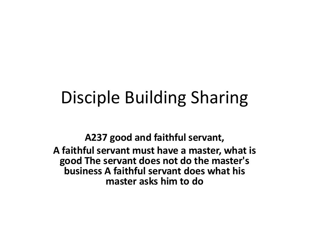 good and faithful servant, A faithful servant must have a master, what ...