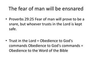A268 The fear of man will be ensnared people, fear of people, snare ...