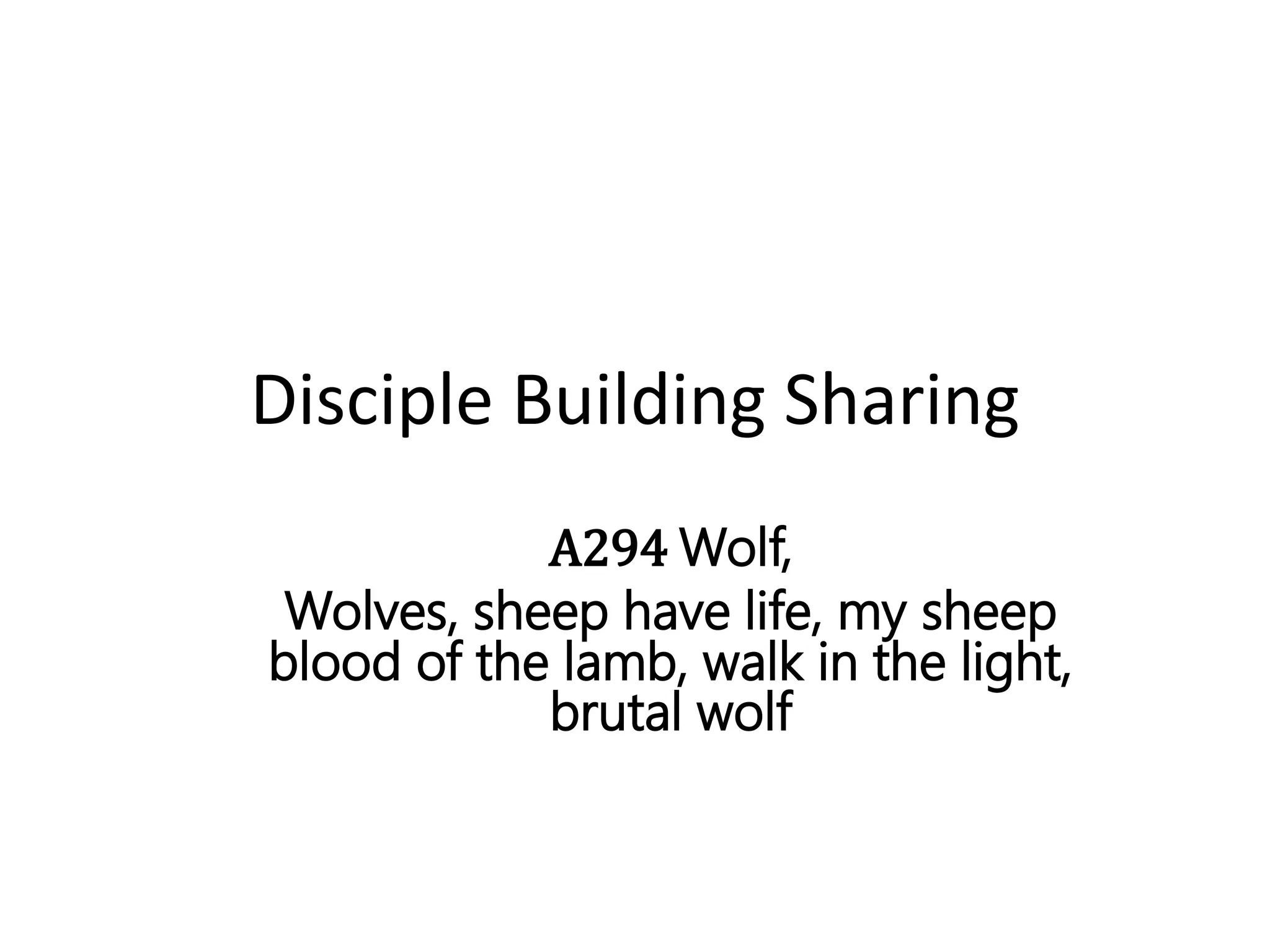 A294 Wolf, Wolves, sheep have life, my sheep blood of the lamb, walk in ...