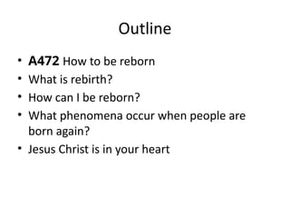 A472 How to be reborn What is rebirth? , how can I be reborn? What ...