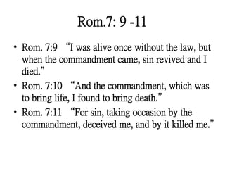 M25 Romans Chapter Seven physical life and death live spiritually, old ...