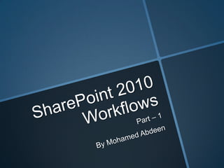 SharePoint 2010 Workflow Introduction | PPT