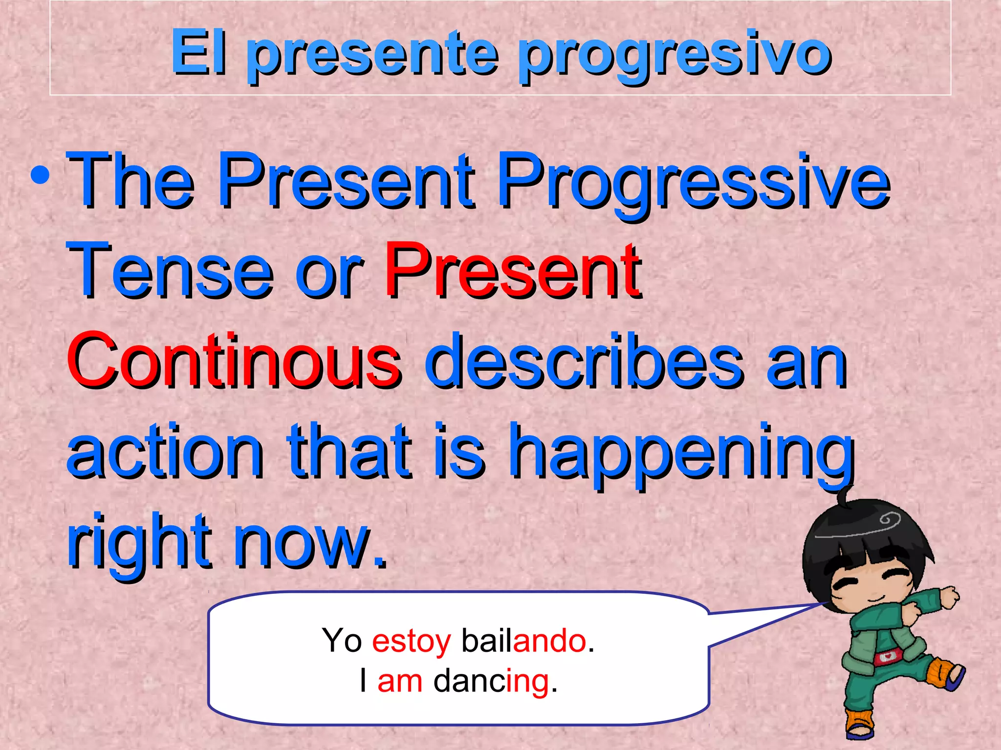 El Presente Progresivo | PPT