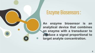 Enzyme based Biosensors | PPTX
