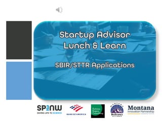 Startup Advisor Lunch & Learn: SBIR/STTR Applications | PPT