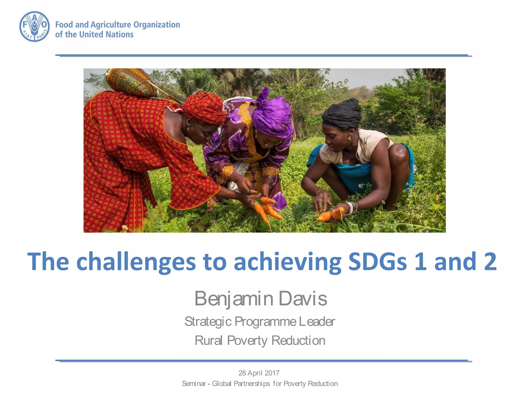 The challenges to achieving SDGs 1 and 2 | PPT