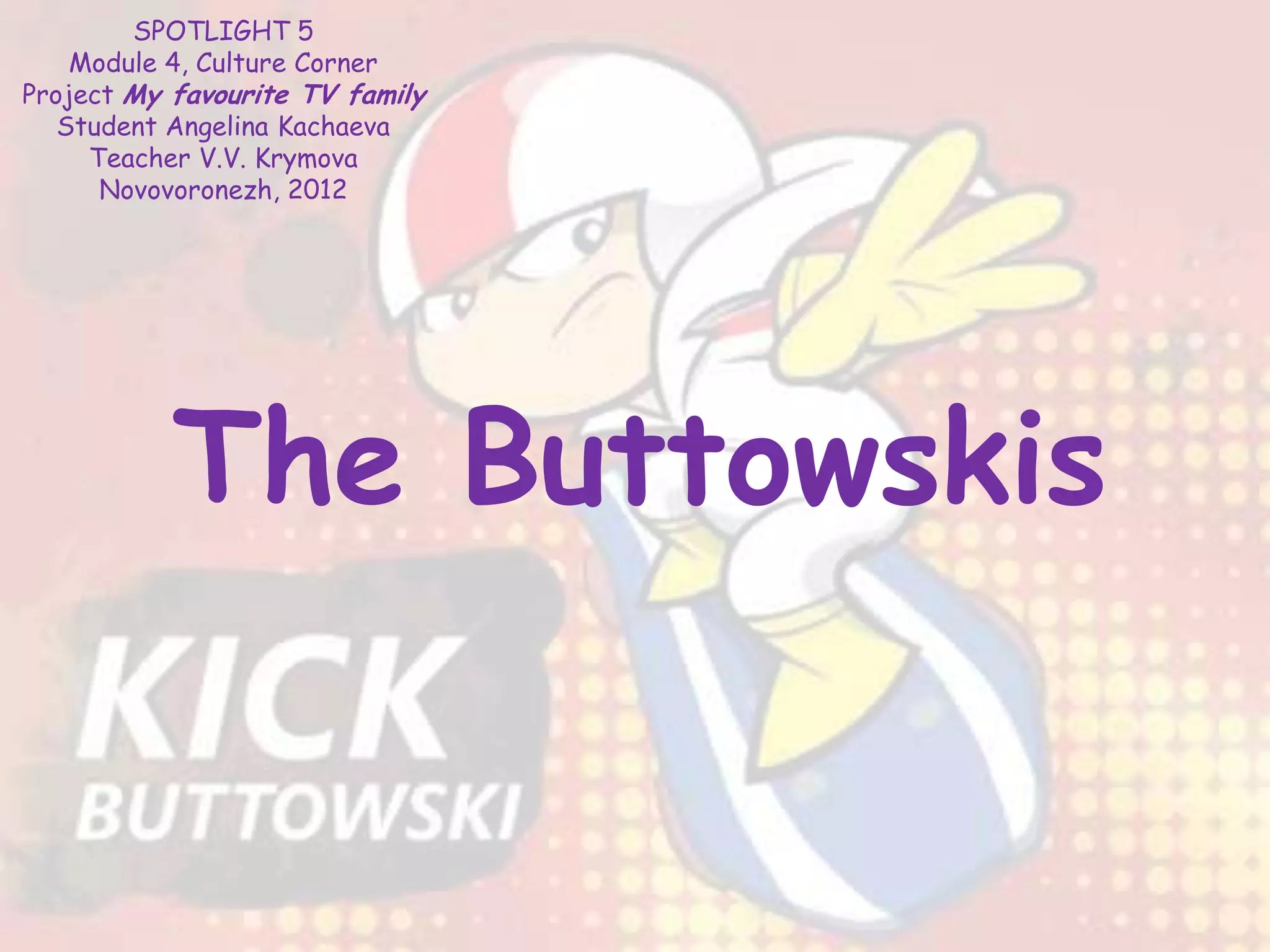 The Buttowskis | PPTX
