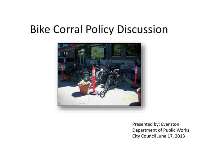Sp9 bike corral discussion 6.17.13
