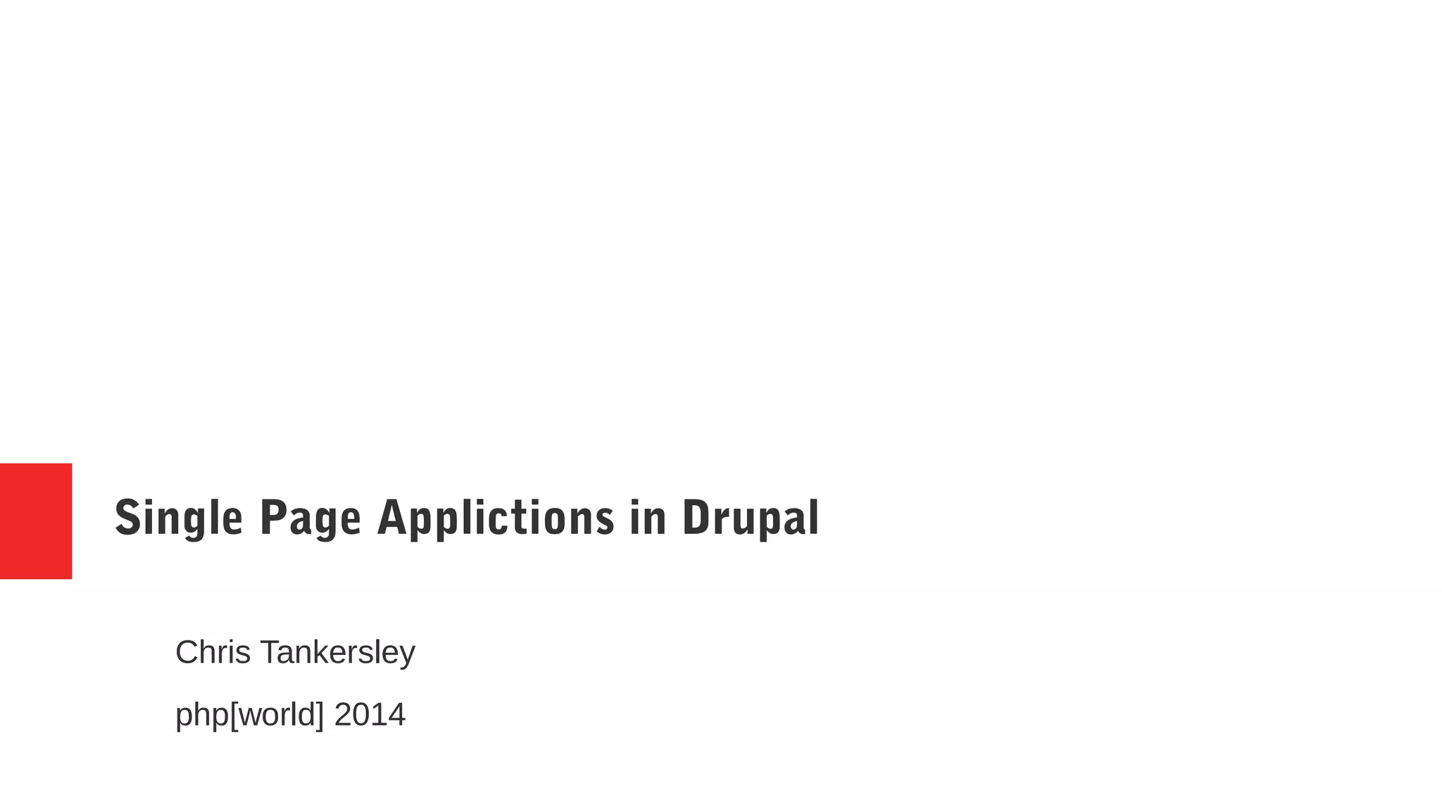 Single Page Applications in Drupal | ODP