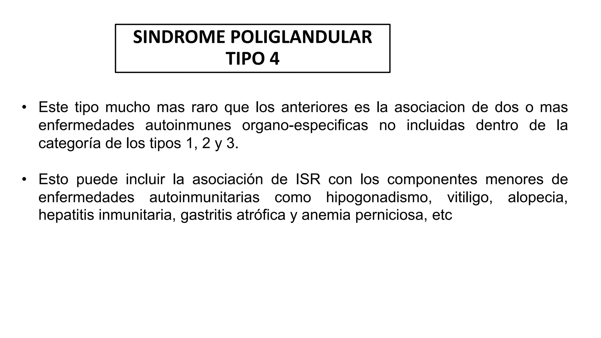 SINDROME POLIGLANDULAR AUTOINMUNITARIO (SPA) - MEDICAR | PPT
