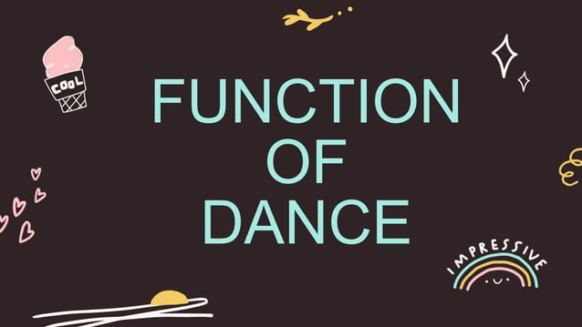FUNCTIONS OF DANCE | PPTX