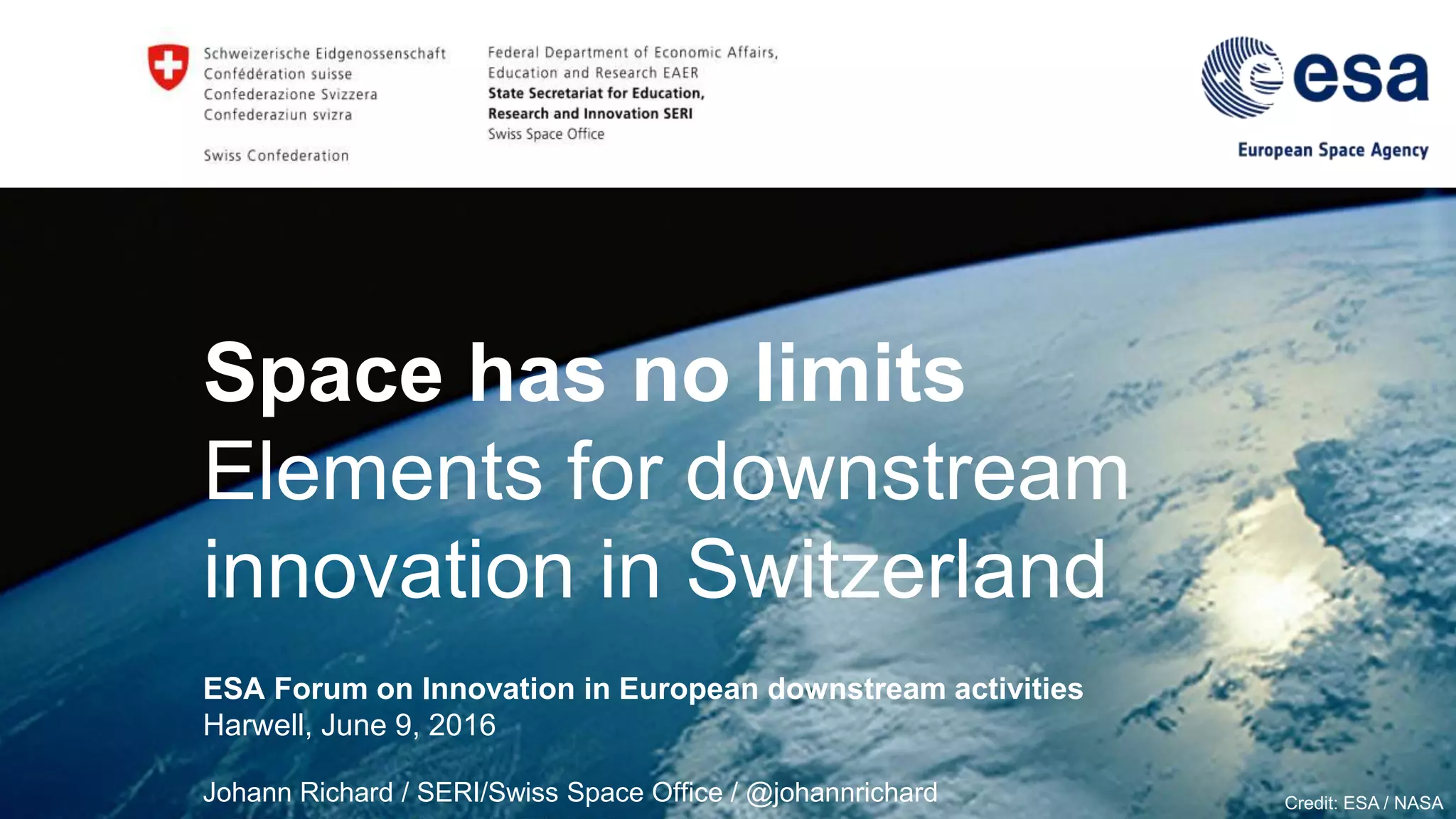 Space has no limits: Elements for downstream innovation in Switzerland ...