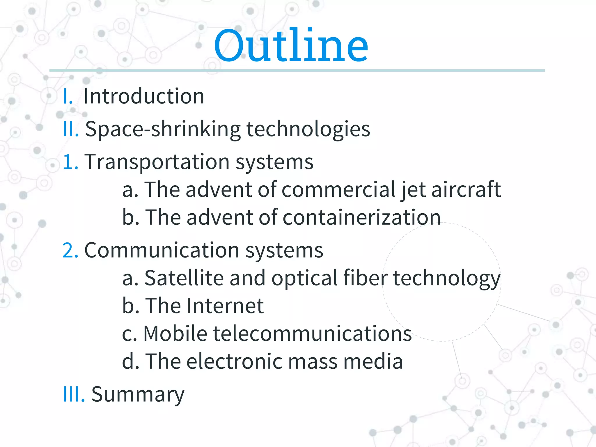 Space shrinking technologies | PPTX