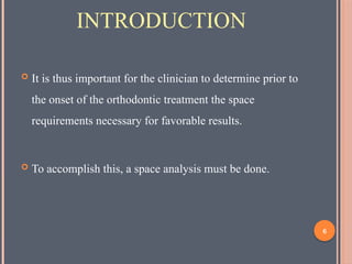 Space Analysis in orthodontics and paedodontics .pptx