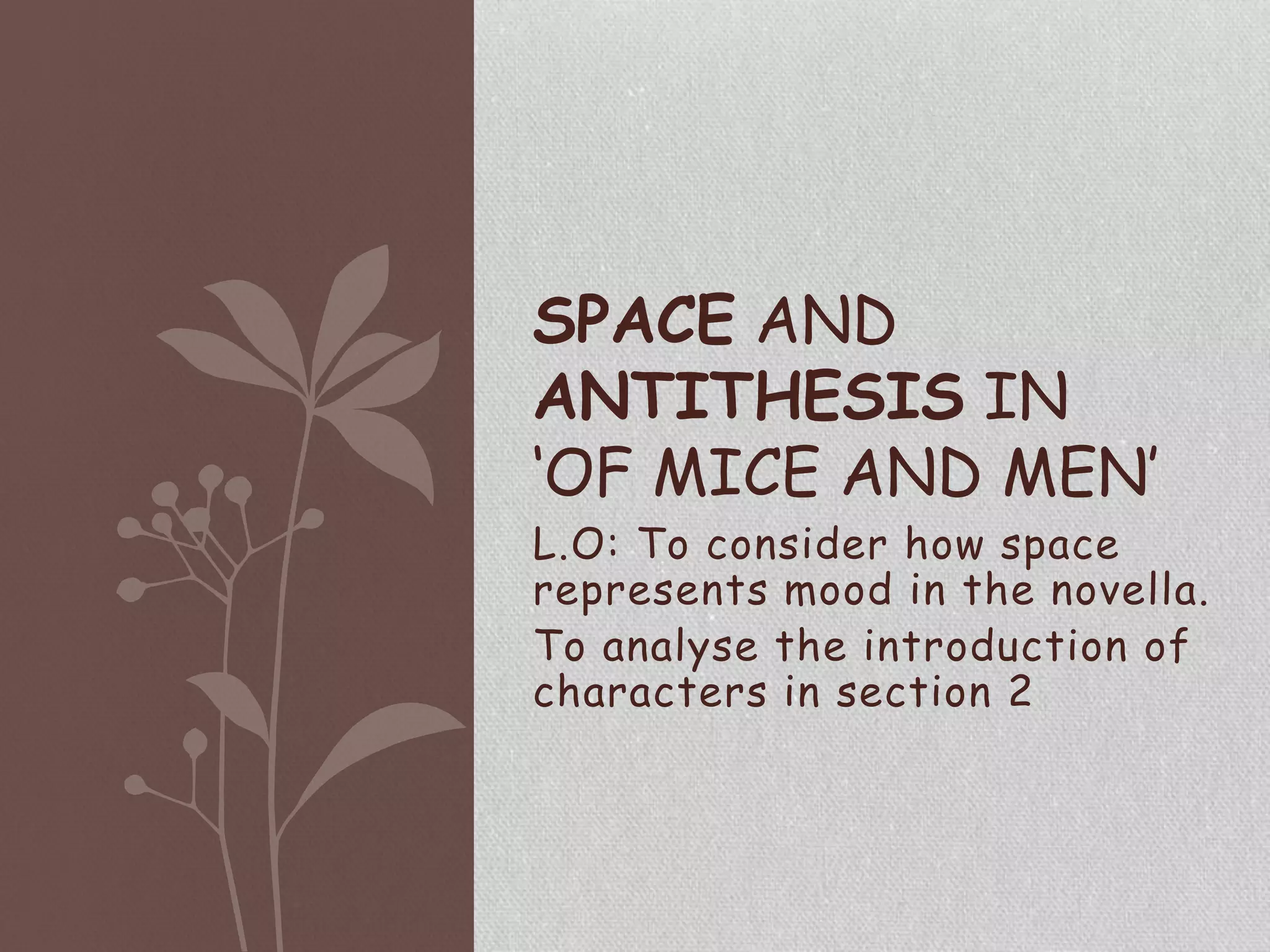 Analysis of chapter 2 - Of Mice and Men | PPT