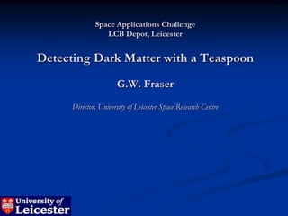 Dark matter and teaspoons | PPTX | Space and Astronomy | Science