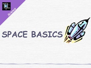 Spacebasics | PPT