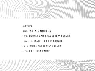 Spacebrew Server Workshop @ ITP | PPT