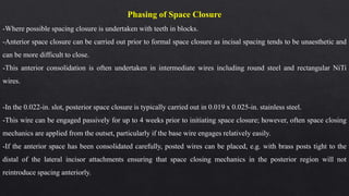 Space closure in orthodontics (dr nayaungbds phd) | PPTX