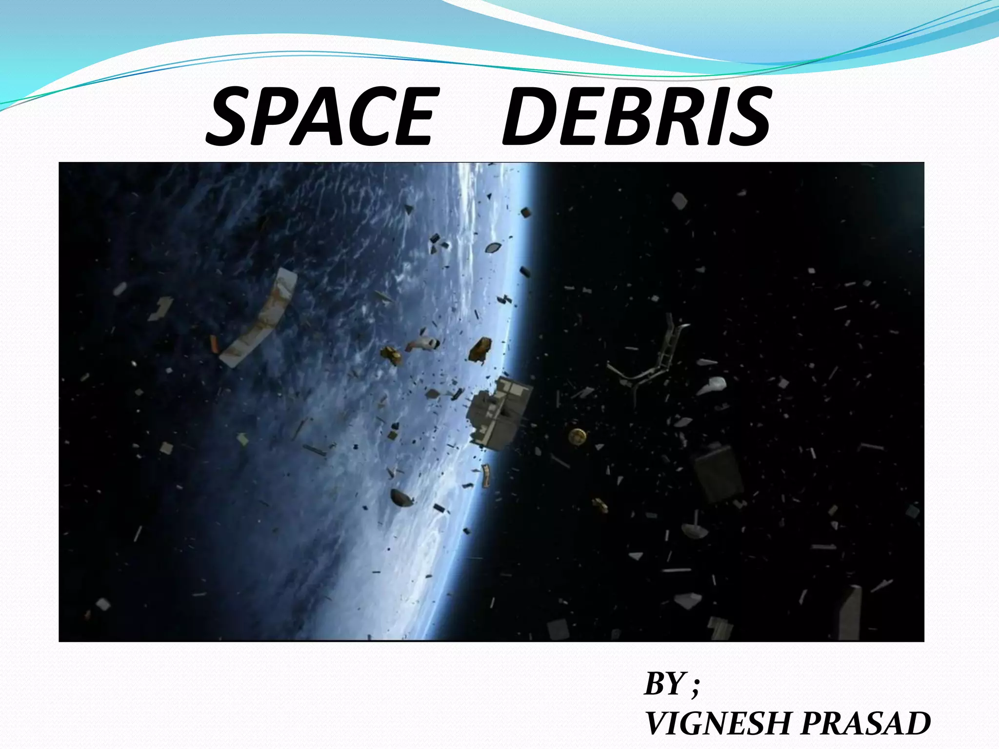Space debris | PPTX