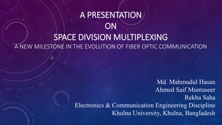 Space Division Multiplexing | PPTX