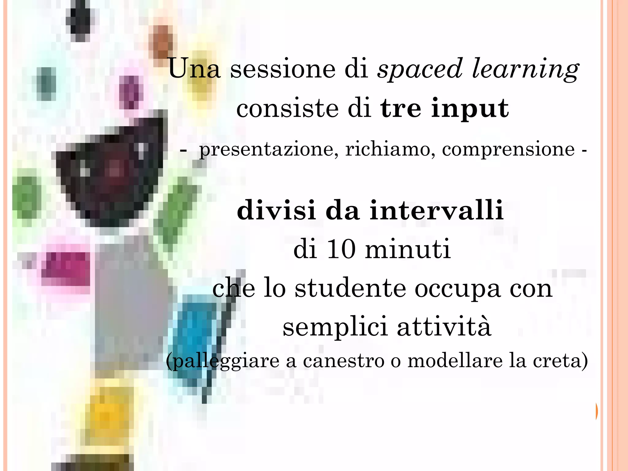Spaced learning apprendimento_intervallato | PPT