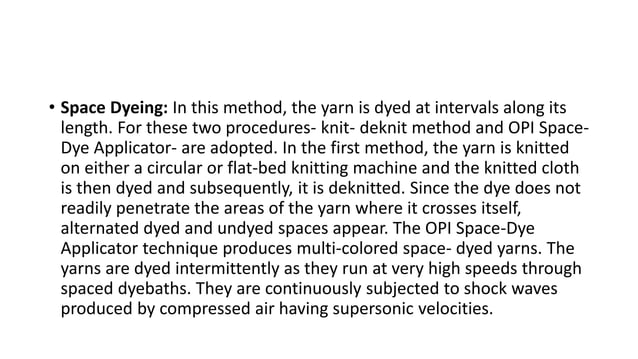 Space Dyeing.pptx | Needlework | Arts and Crafts