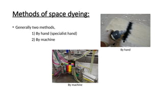 understanding space dyeing technology and procedure | PPT