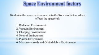 Space environment factors | PPTX