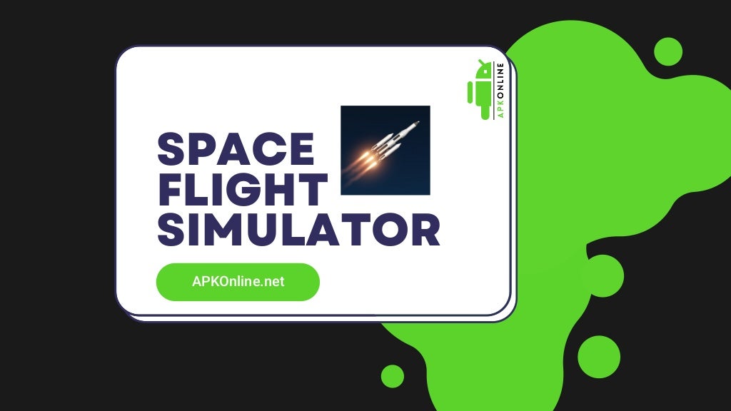 SPACE FLIGHT SIMULATOR - Download APK | PPT
