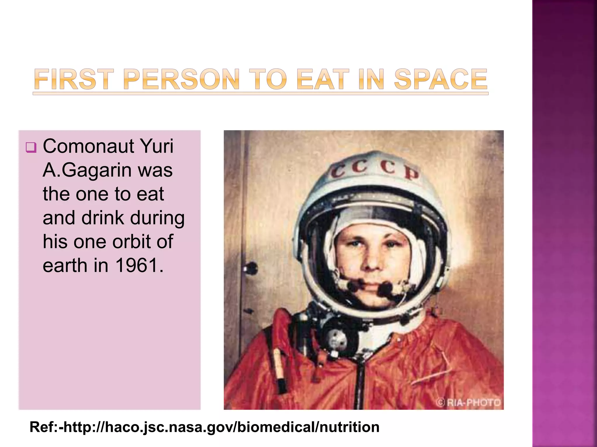 Space food / Food science / NASA food / Production of space food / type ...