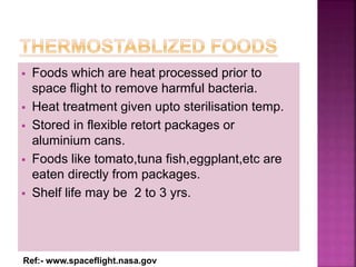 Space food / Food science / NASA food / Production of space food / type ...